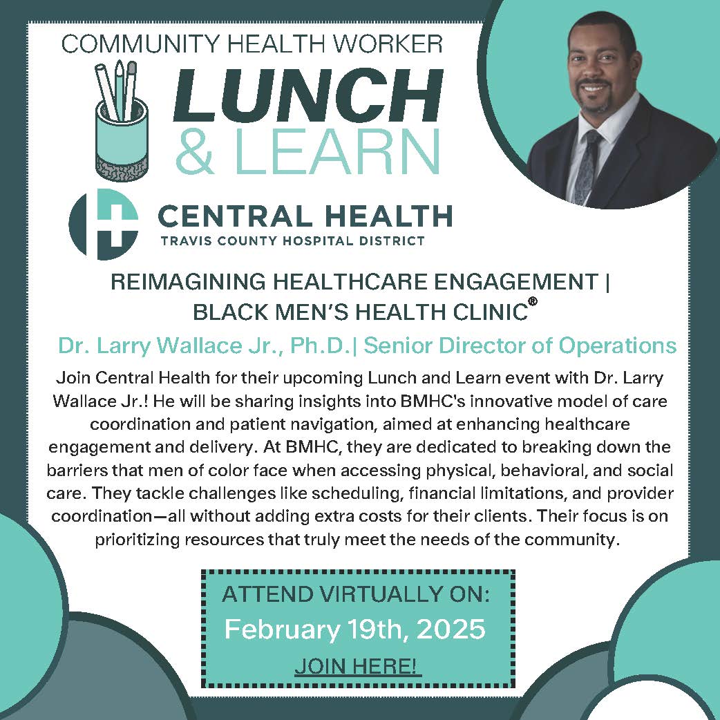Central Health - Lunch and Learn with Dr. Larry Wallace Jr., Ph.D ...